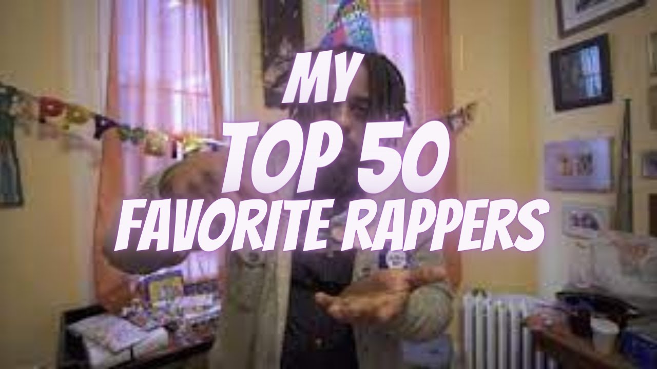 My Top 50 FAVORITE Rappers (2023) - YouTube
