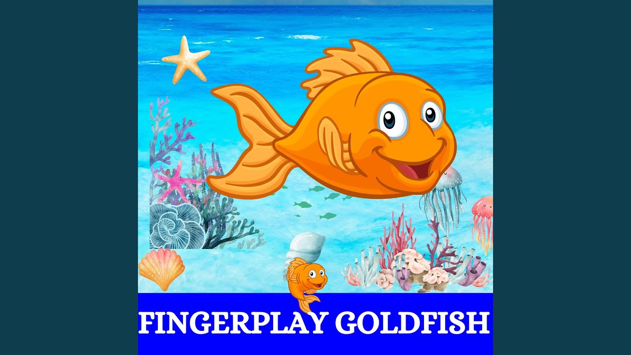 Fingerplay Goldfish - YouTube