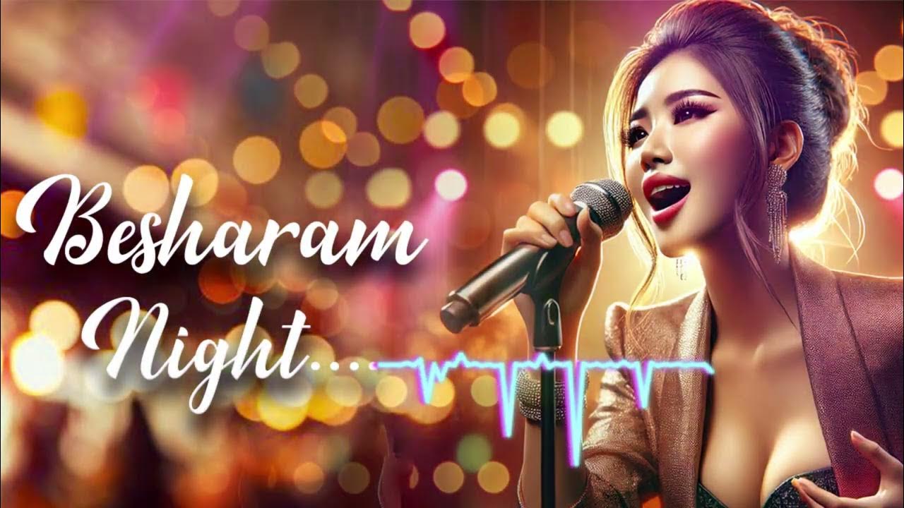 🔥 Besharam Night | New Hindi Party Song 2025 | - YouTube