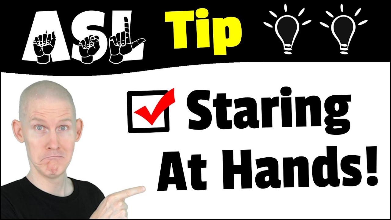 Staring At Hands! | ASL Tip For Beginners | Learn American Sign ...