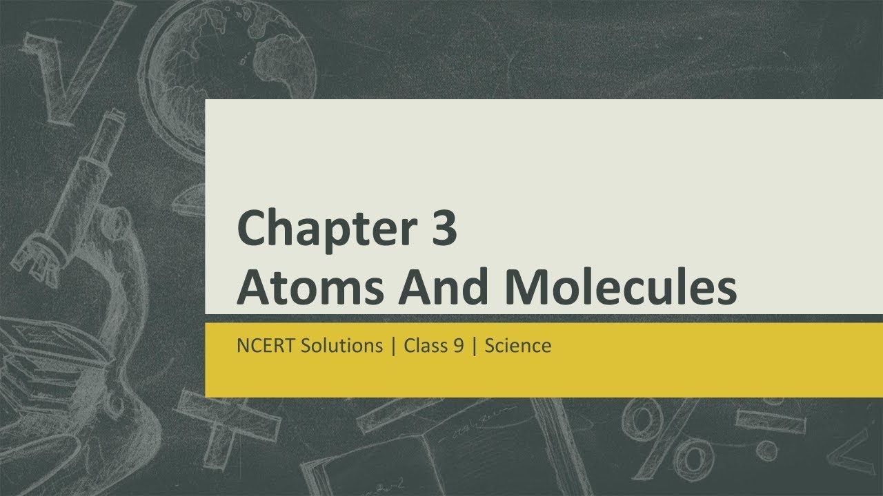 Ncert Solutions For Class 9 Science Chapter 3 Atoms And Ncert