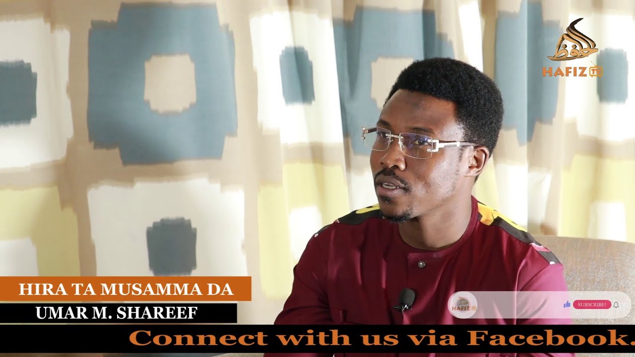 Cikakiyar Hira da Umar M Shareef || Interview with Umar M Shareef - YouTube