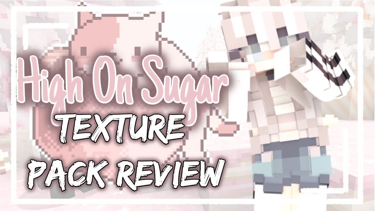 Cute High On Sugar Texture Pack Review【 Minecraft 】 - YouTube
