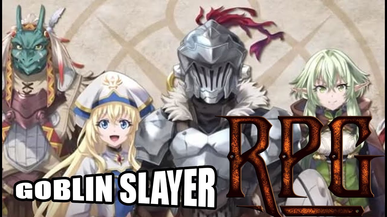 GOBLIN SLAYER #RPG (ONE SHOT) - YouTube
