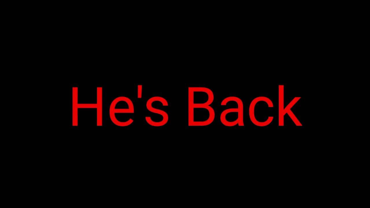 He's Back Trailer - YouTube