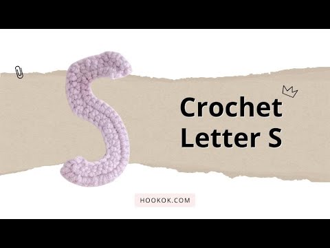 Crochet Letter S Pattern - YouTube