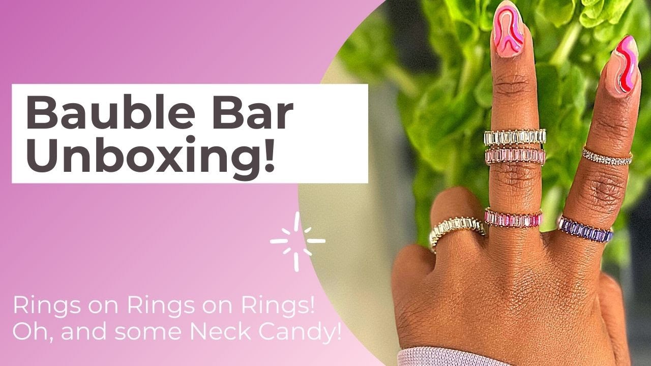 Bauble Bar Unboxing! Rings on Sale! - YouTube