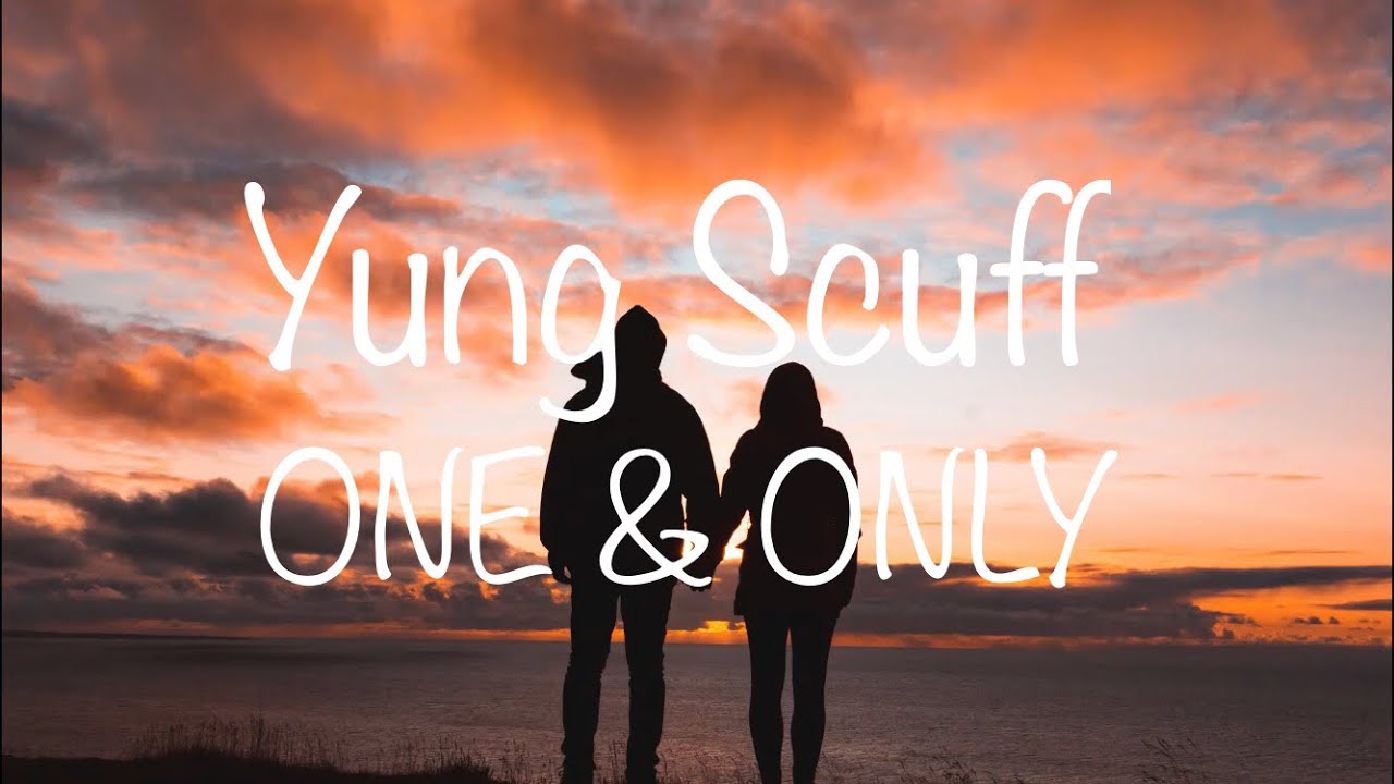 Yung Scuff - ONE & ONLY W/ Johnnie Guilbert (prod. vextra) - YouTube