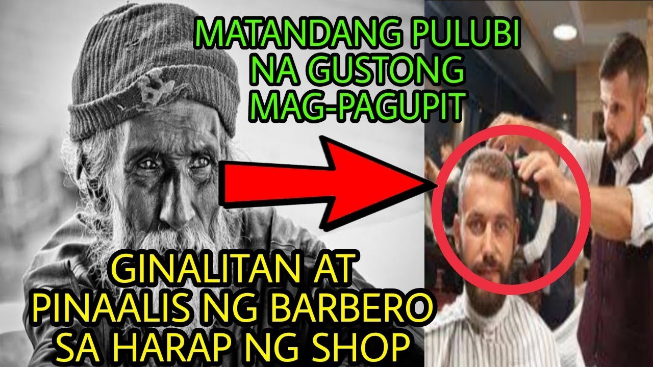 MATANDANG PULUBI NA ANG PANGARAP LANG AY MAGPAGUPIT NG BUHOK ...