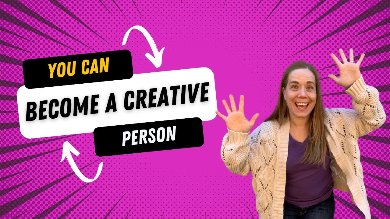 you can become a creative person - YouTube