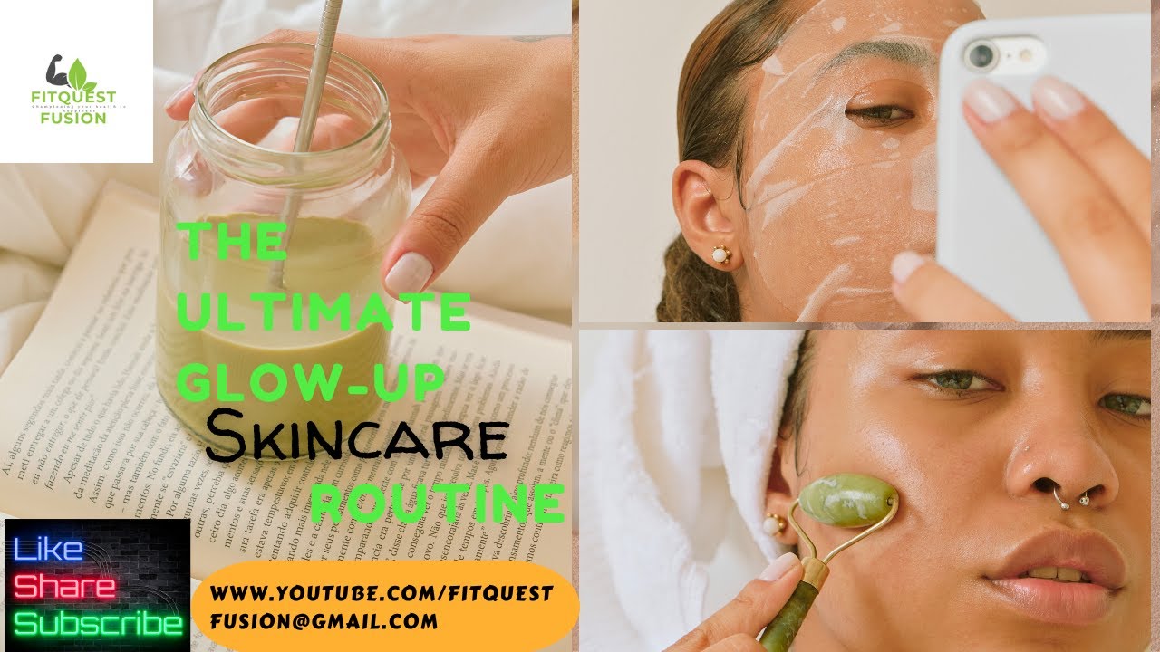 The Ultimate GLOW UP Skincare Routine - YouTube