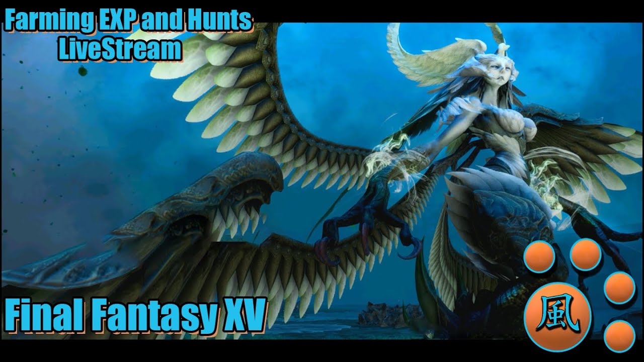 Farming EXP and Hunts - Final Fantasy XV - YouTube