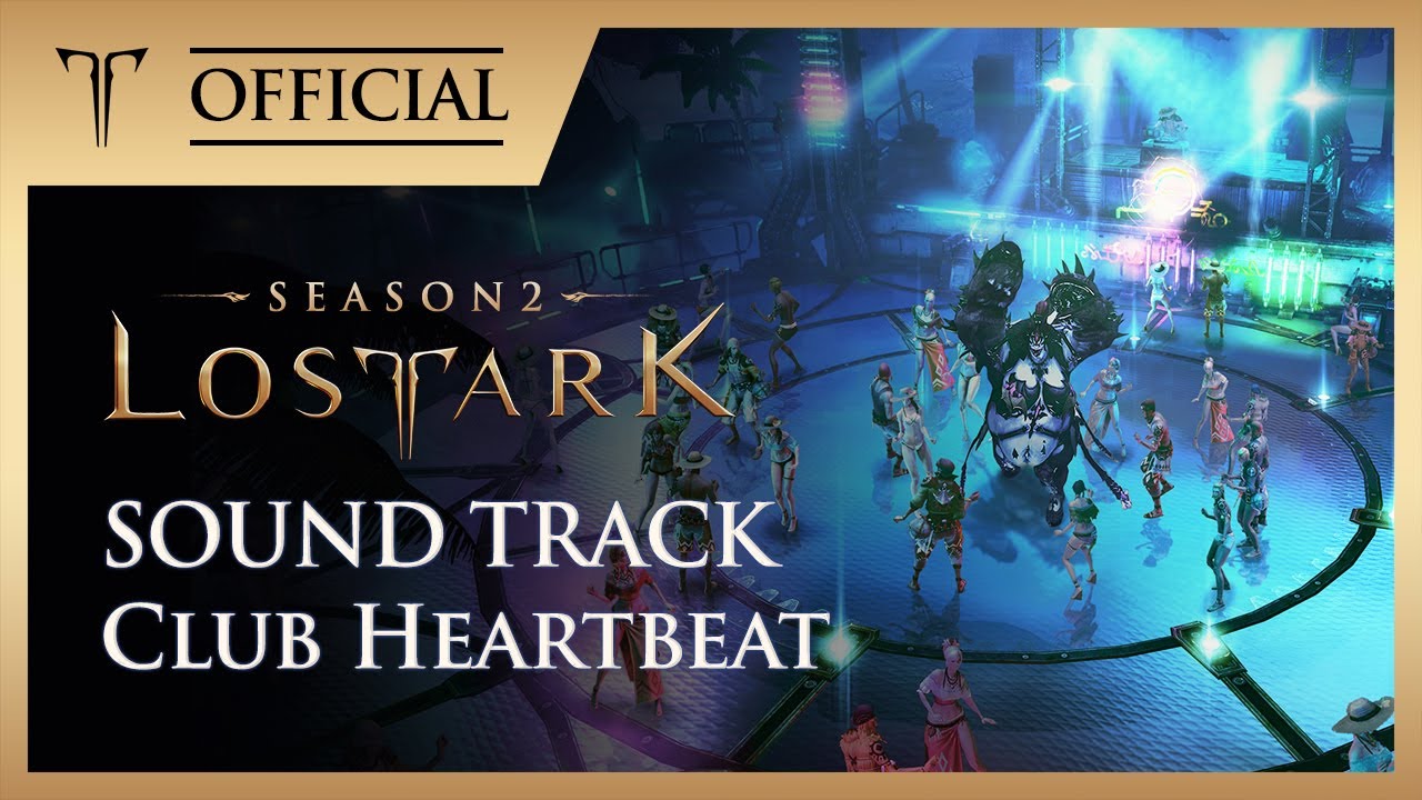 [로스트아크ㅣOST] 12_클럽 하트비트 (Club Heartbeat) / LOST ARK Soundtrack (Vol.2 In ...