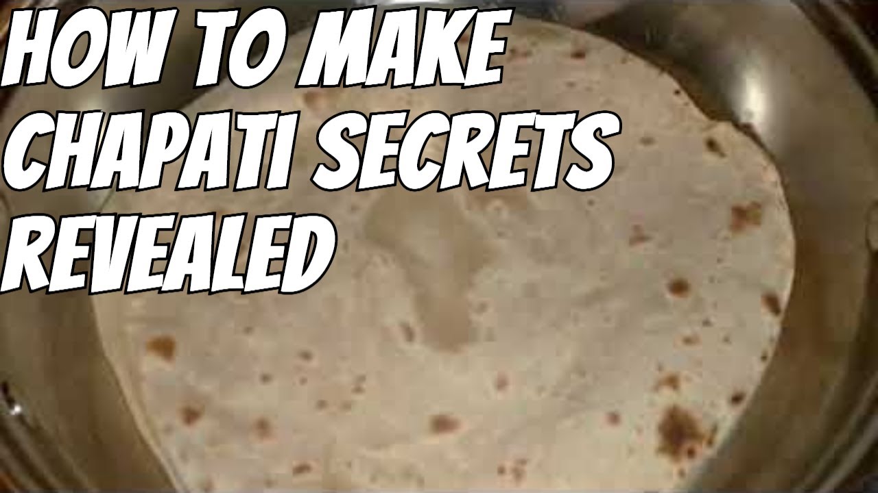 Best Way To Make Chapati | How To Make Soft Chapati At Home - YouTube