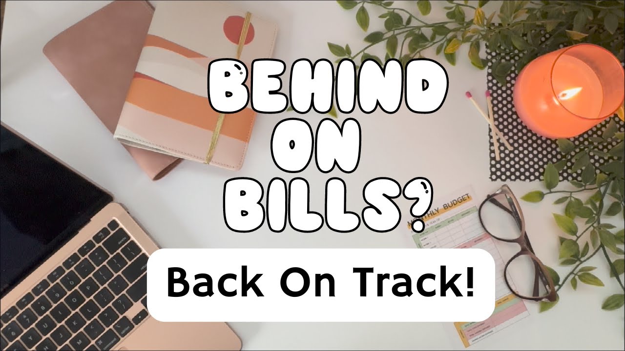 Behind On Bills? Tips On How To Get Back On Track - YouTube