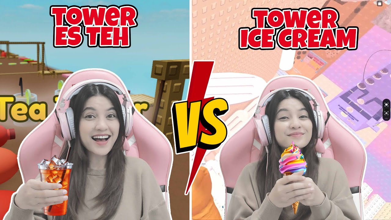 ES TEH TOWER VS ICE CREAM TOWER!! KALO FAVORIT KALIAN YANG MANA ...