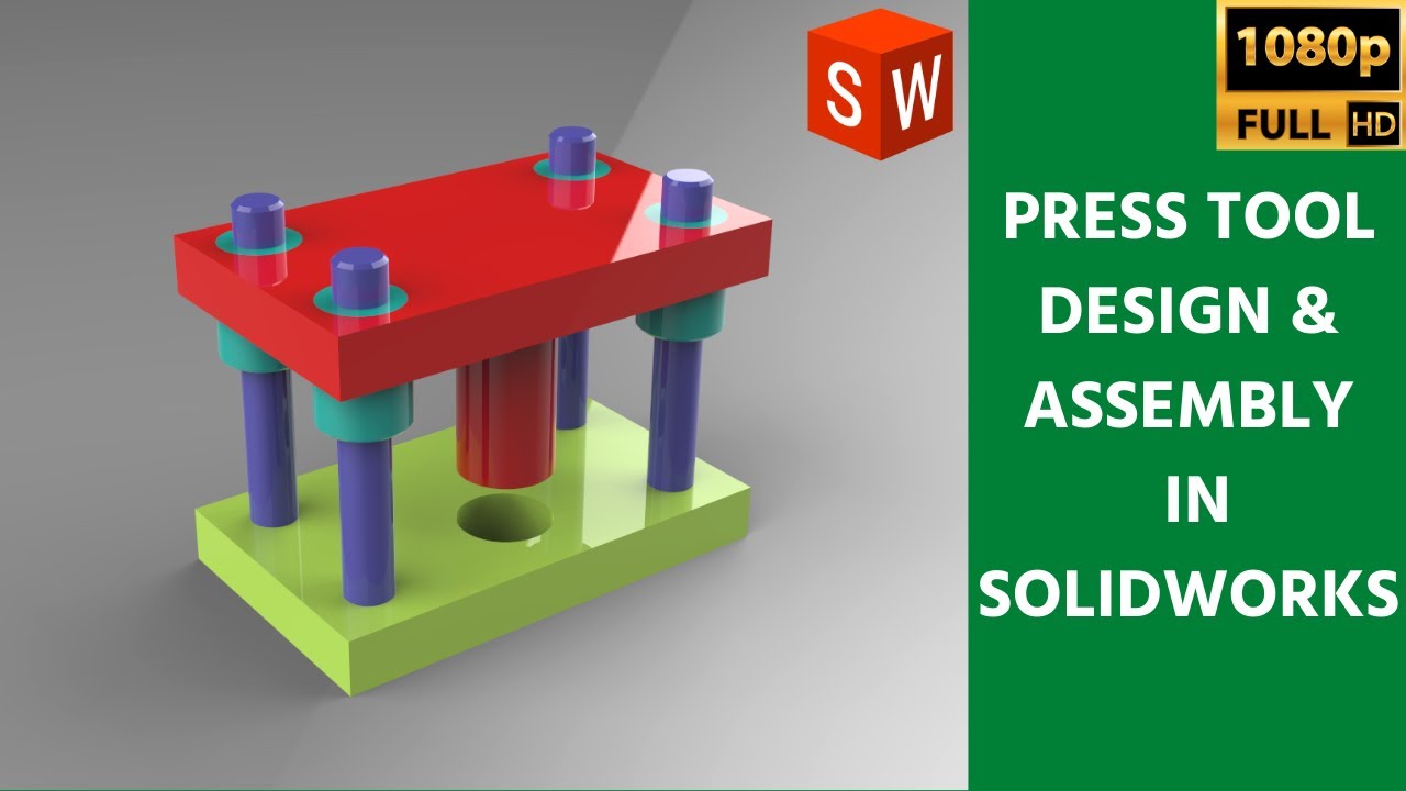 PRESS TOOL ASSEMBLY IN SOLIDWORKS |SOLIDWORKS TUTORIAL IN TAMIL ...