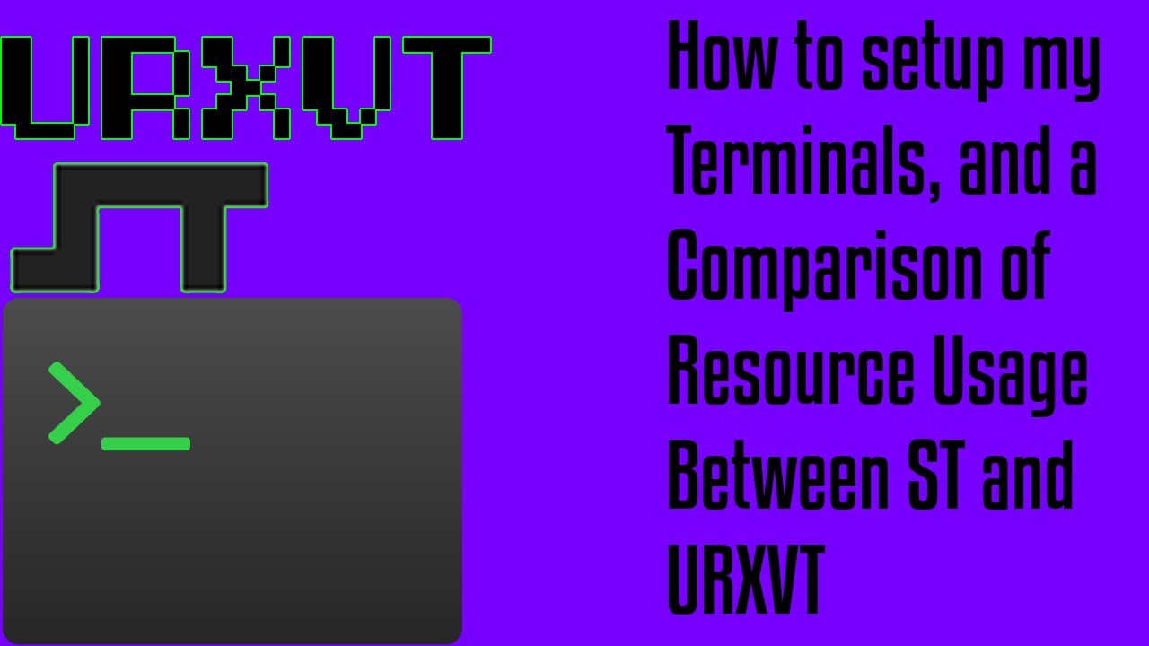 My Minimalist Termianl Setup (ST and URXVT) - YouTube