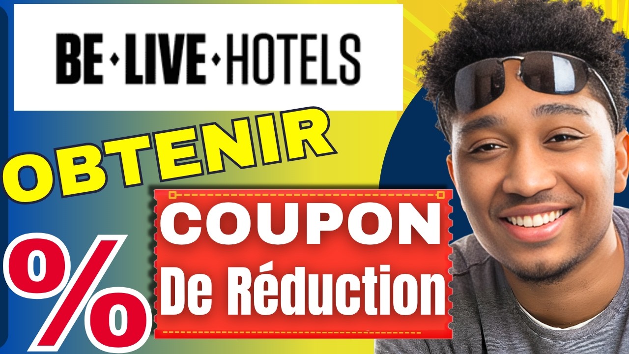 Comment Obtenir Reduction Sur Be Live Hotels - YouTube