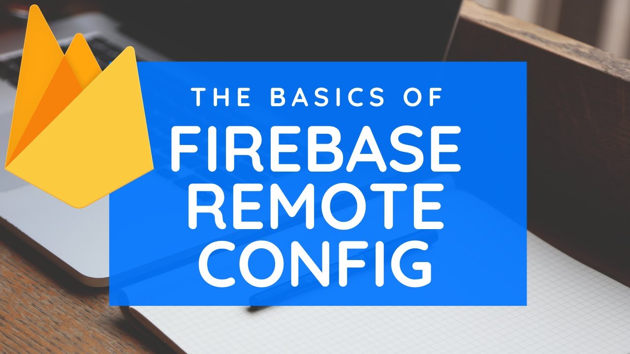 Firebase Remote Config Intro | How to use Remote Config - YouTube
