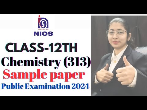 NIOS 12th Chemistry (313) New Question paper pattern for April/October ...