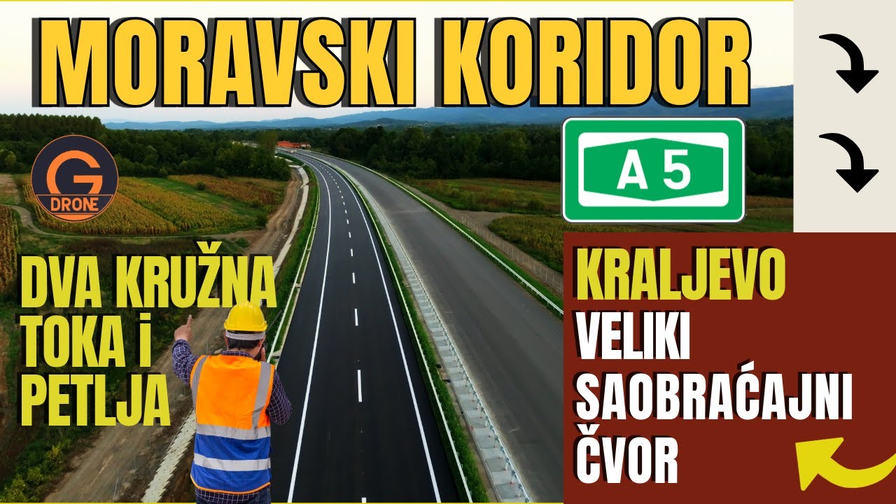 Moravski koridor - Dva kružna toka i petlja kod Kraljeva. - YouTube