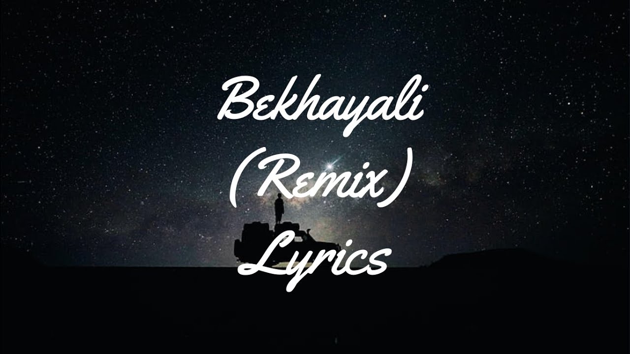 Bekhayali Remix (Lyrics) - YouTube
