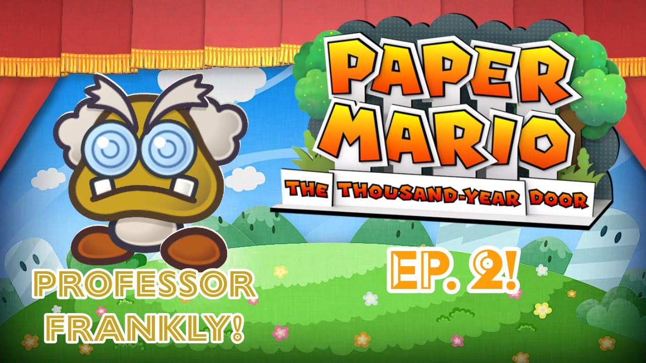 Paper Mario The Thousand-Year Door Ep. 2! Professor Frankly! Beating a ...