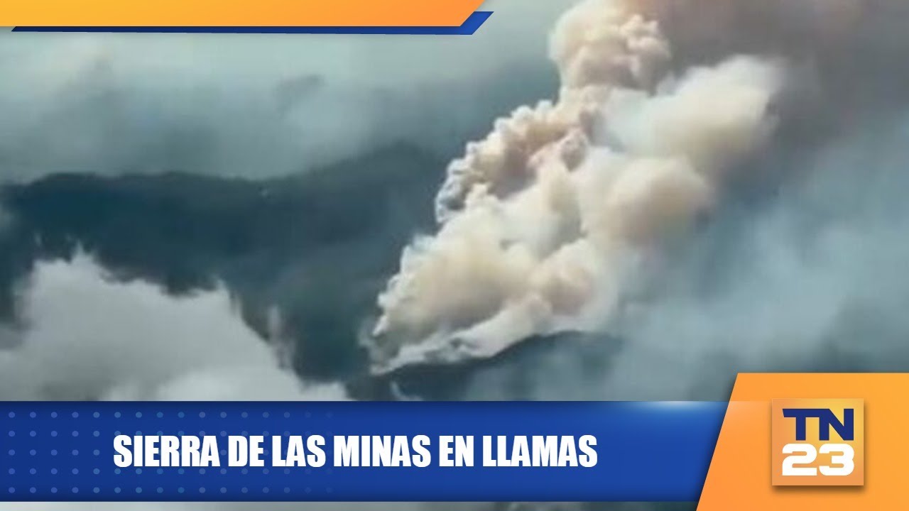 Sierra de Las Minas en llamas - YouTube