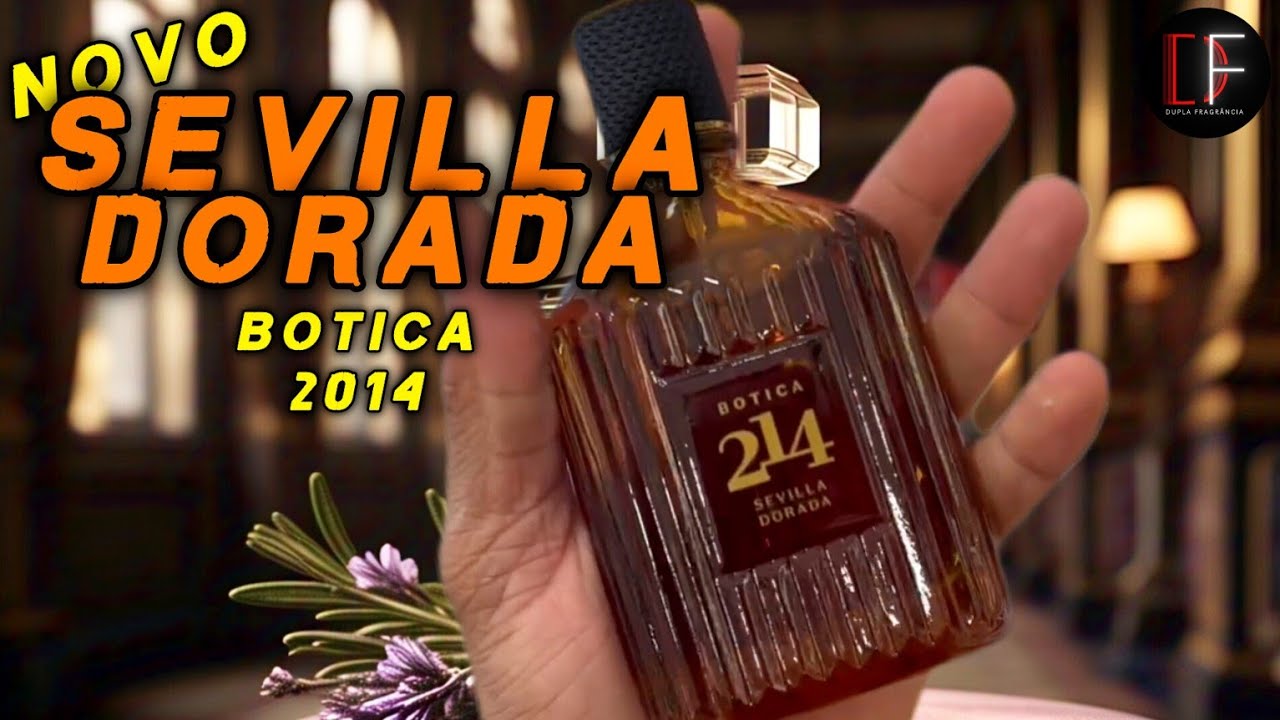 SEVILLA DORADA 🤌🏼 BOTICA 214 O Boticário [Lançamento] - YouTube