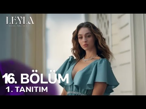 Leyla 16. Bölüm Fragmanı#Leyla - YouTube
