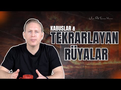 Kabuslar ve Tekrarlayan Rüyalar Ne Anlatır?