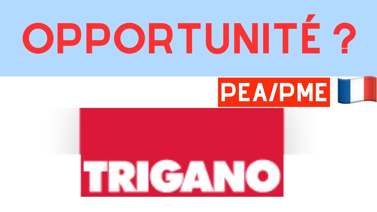 TRIGANO | PEA/PME | 11,1% de rendement !! - YouTube