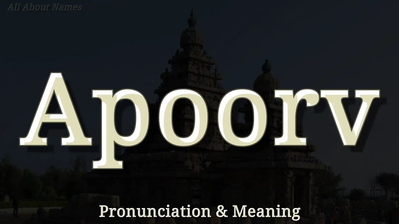 Apoorv - Pronunciation and Meaning - YouTube