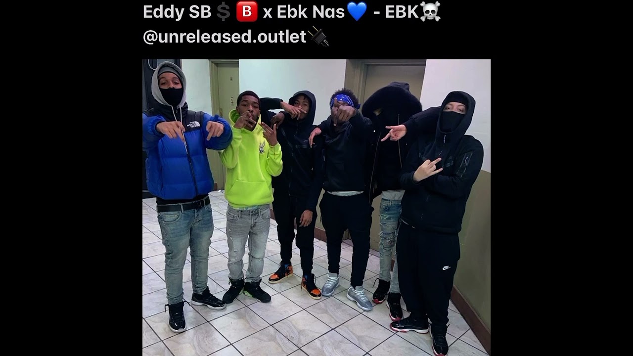 Eddy SB x Ebk Nas - EBK (Unreleased) (Check Description) - YouTube