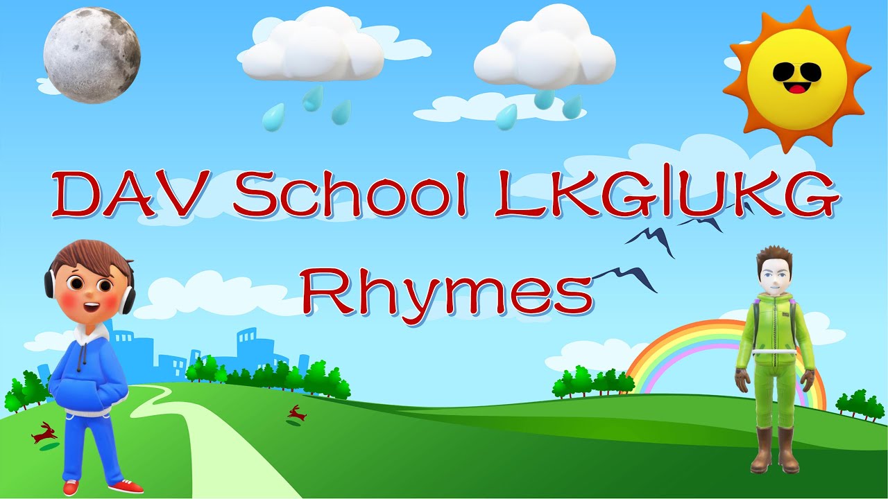 DAV school LKG/ UKG English Rhymes| Oneness| Summer Time| Rainy Season ...