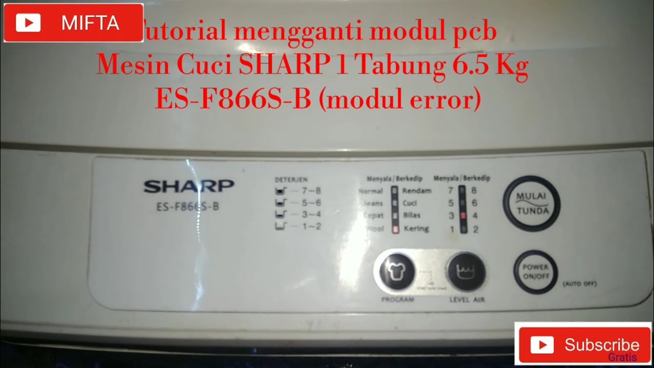 Tutorial mengganti modul pcb Mesin Cuci SHARP 1 Tabung 6.5 Kg - ES-F866S-B (modul error) by ...