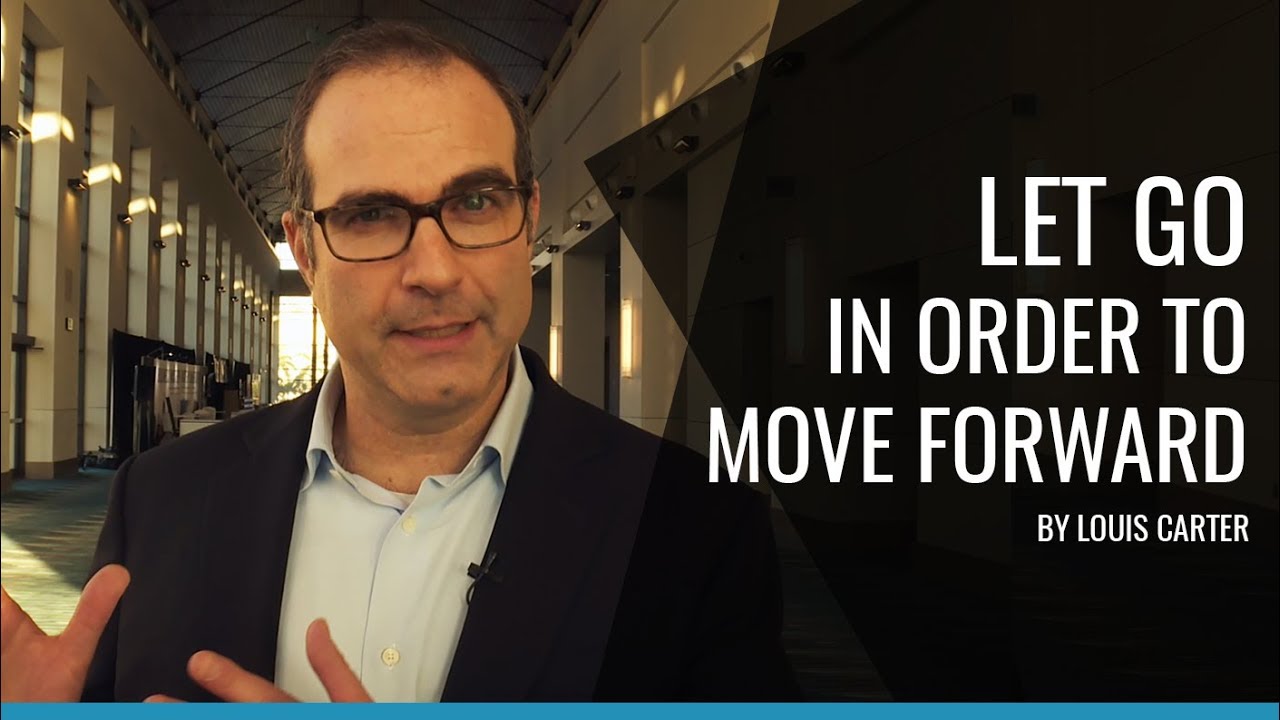 Let Go in Order to Move Forward - YouTube