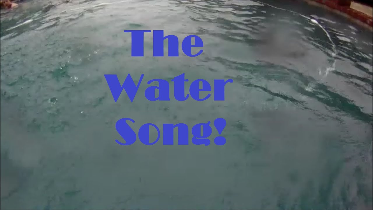 The Water Song! - YouTube