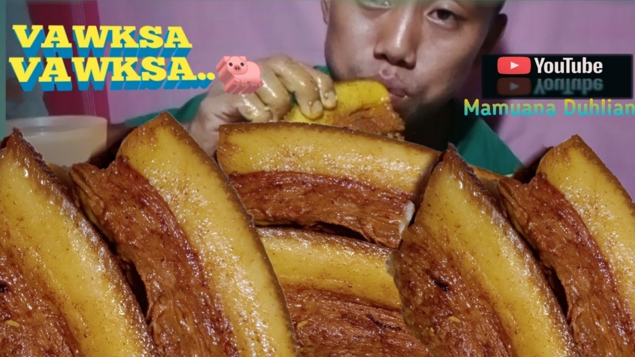 PORK EATING Vawksa, Rawtuai, Fanghma Mizo mukbang,manipur Mukbang ...