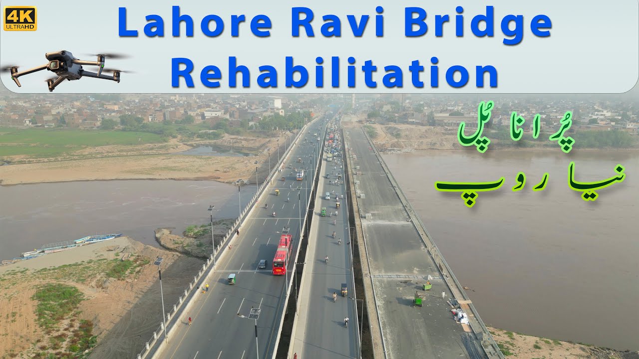 Lahore Ravi Bridge Rehabilitation Update | Traffic Relief Coming Soon ...