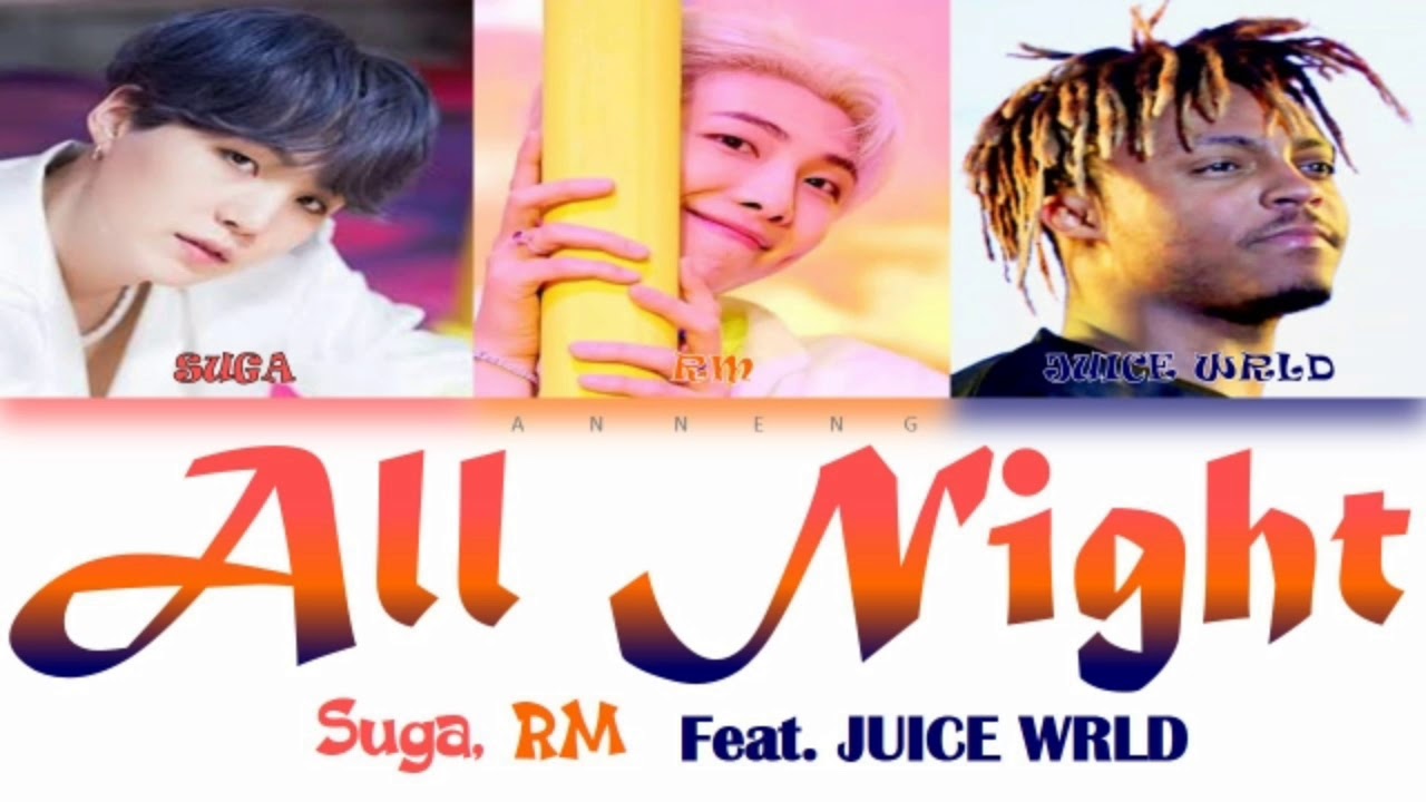 BTS(방탄소년단) - All Night feat. Juice WRLD {COLORCODED LYRICS (HanRomEng ...