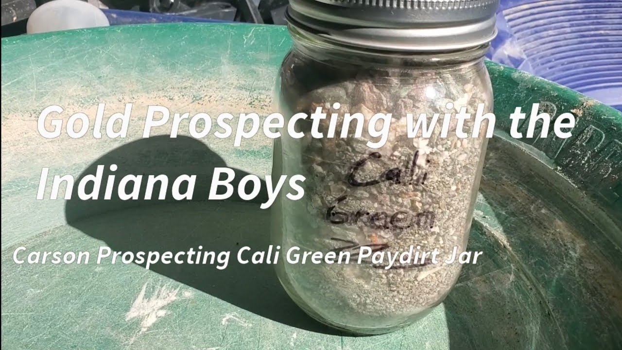 Gold Prospecting in Indiana @Elarson222 CALI GREEN PAYDIRT JAR #IBPC ...
