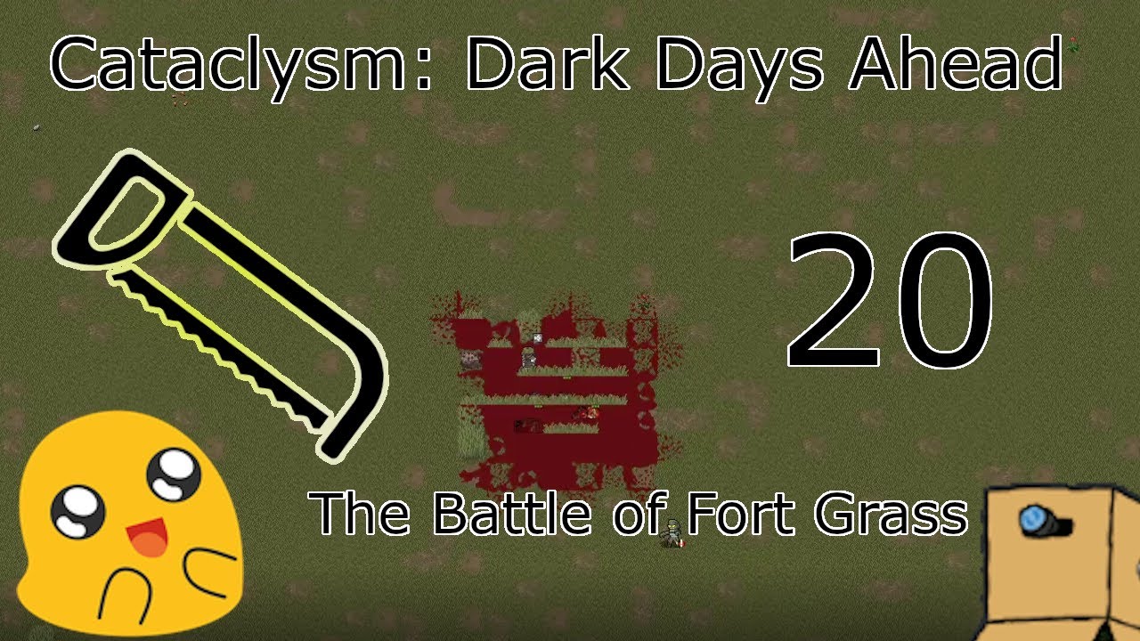 Cataclysm DDA 20, The Battle of Fort Grass - YouTube