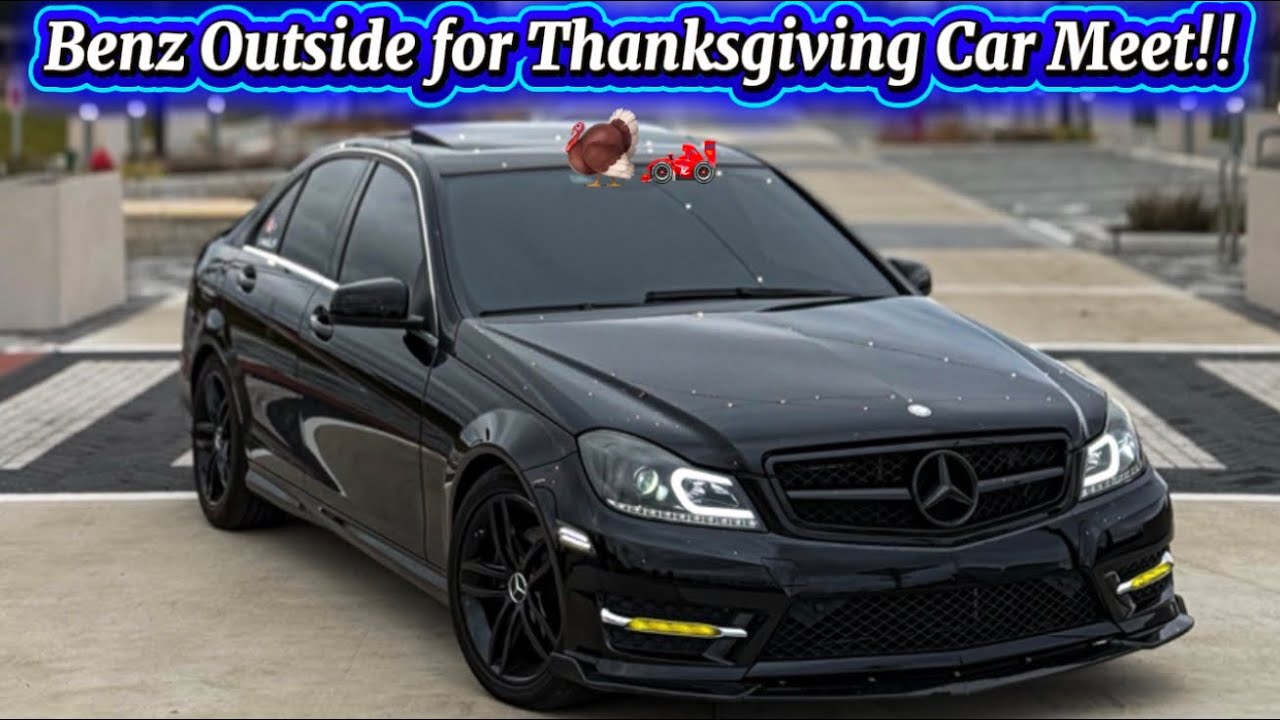 Rolling Up to the Thanksgiving Car Meet in the Benz 😳🔥🏎️ - YouTube
