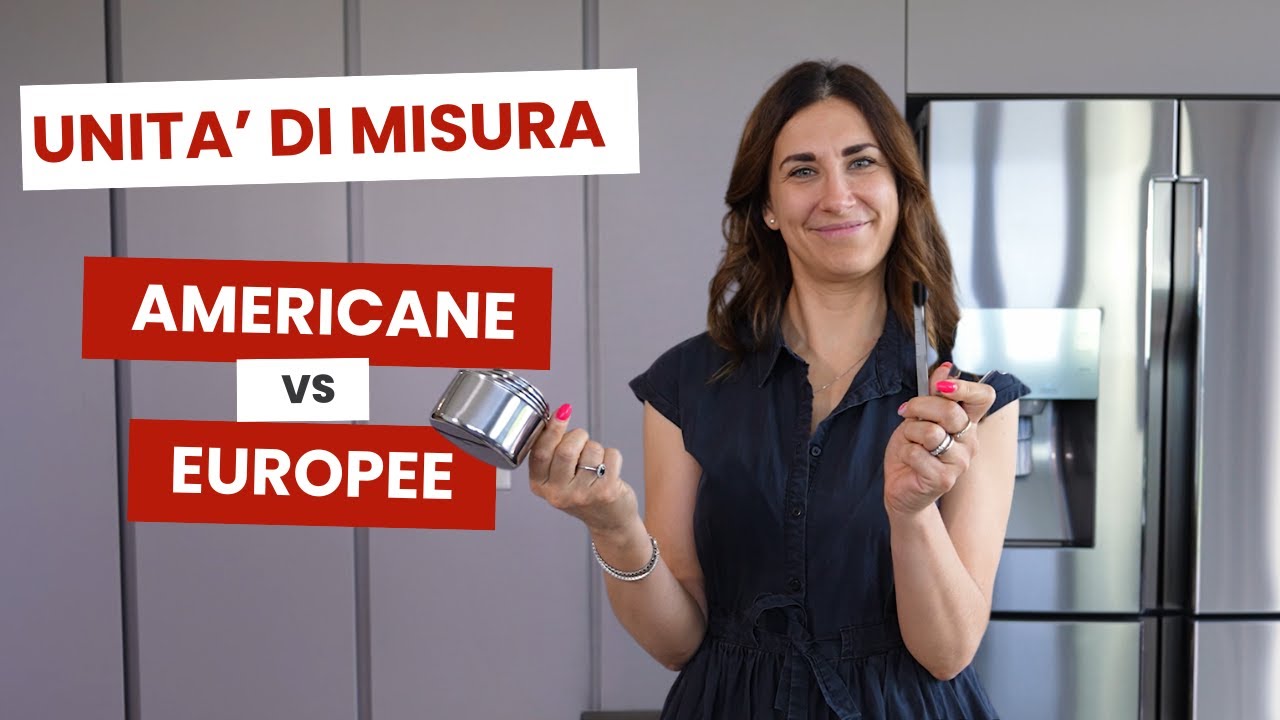Unità di misura Europee vs Americane Tutorial - YouTube