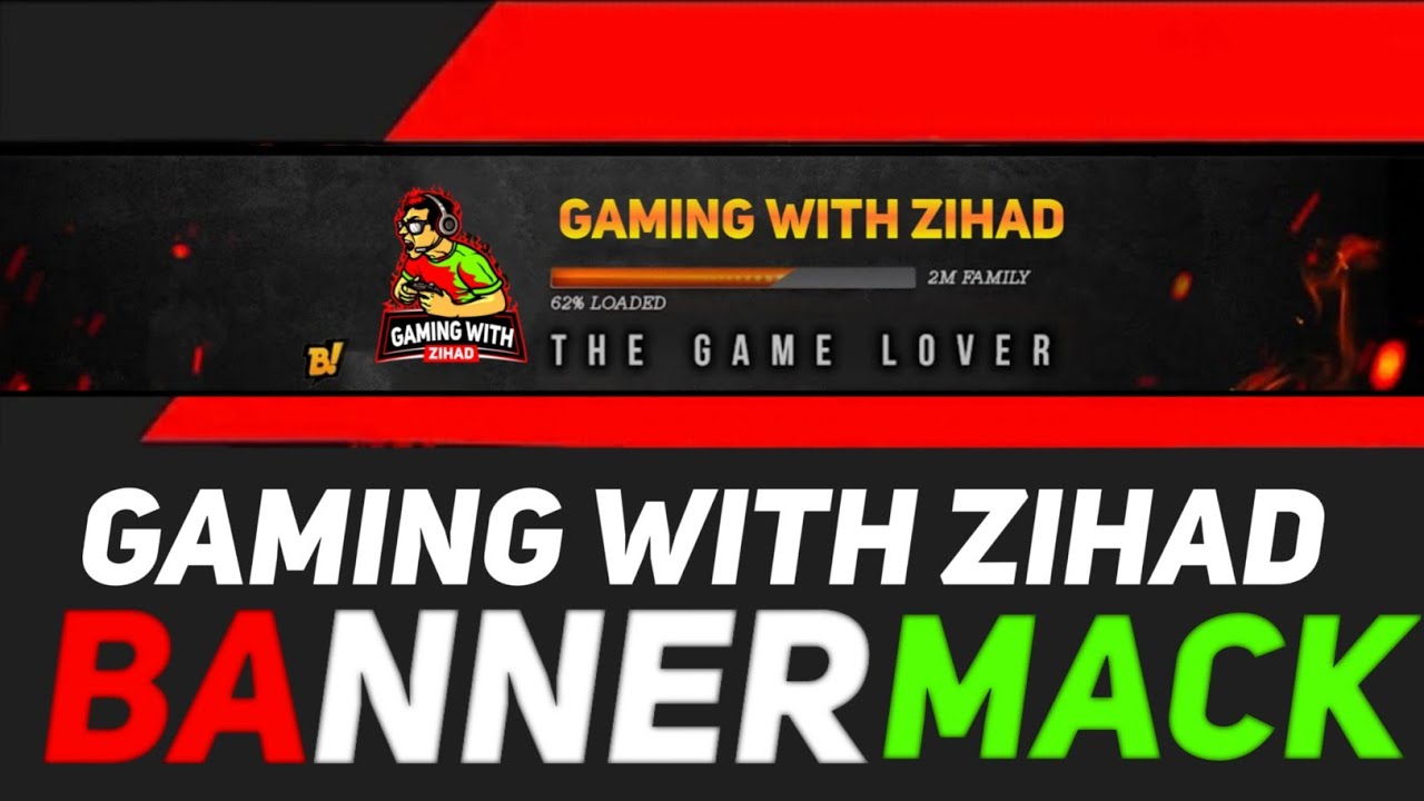 HOW TO MAKE CHANNEL BANNER LIKE GAMING WITH ZIHAD-GAMING WITH ZIHAD CHANNEL BANNER IN MOBILE ...