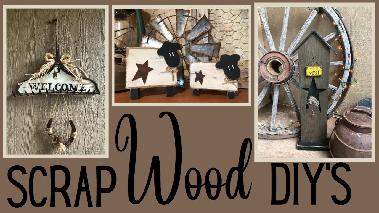 Primitive Rustic Farmhouse Scrap Wood DIY"S - YouTube