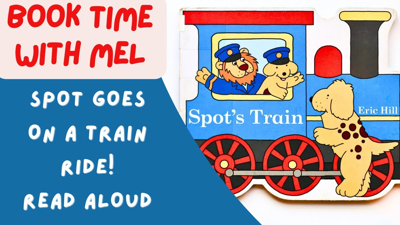 Spot's Train ~Read Aloud~ - YouTube