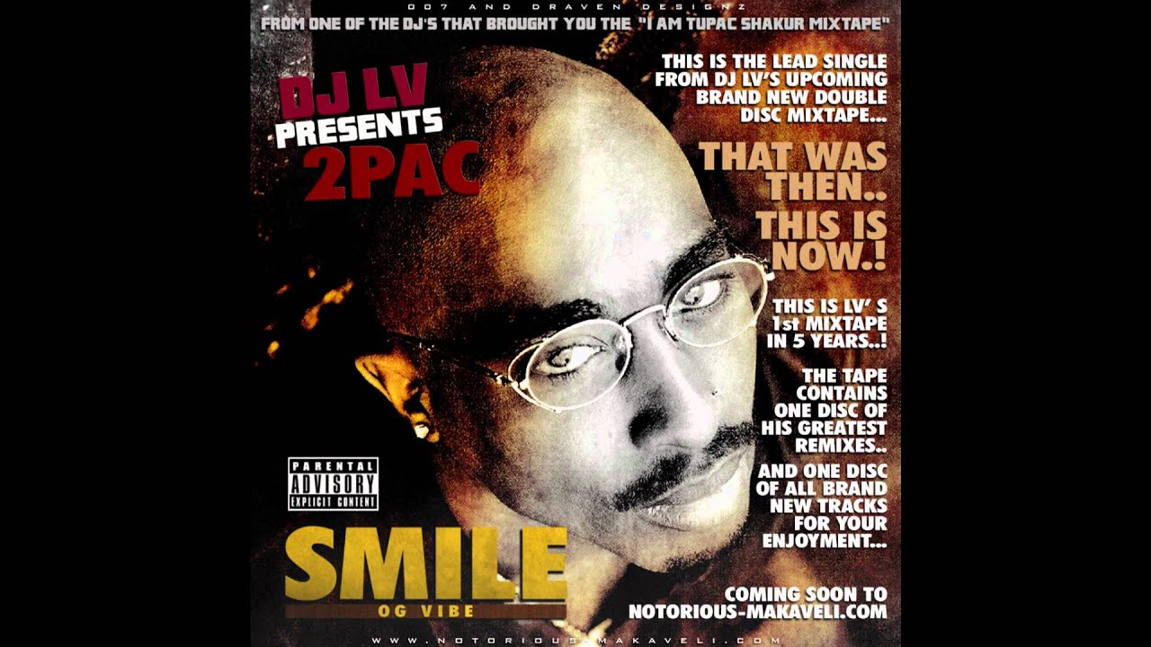 DJ LV Presents 2pac - Smile Original OG Vibe / Remix (DJ LV) - YouTube